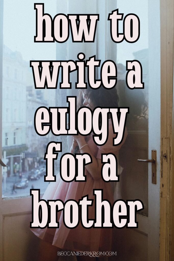 How to Write a Eulogy for a Brother: A Step-by-Step Guide - Funeral ...
