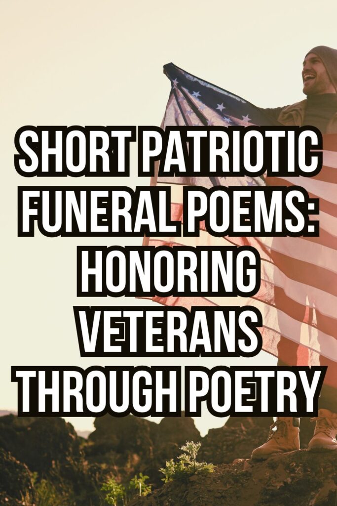 Short Patriotic Funeral Poems: Honoring Veterans Through Poetry ...