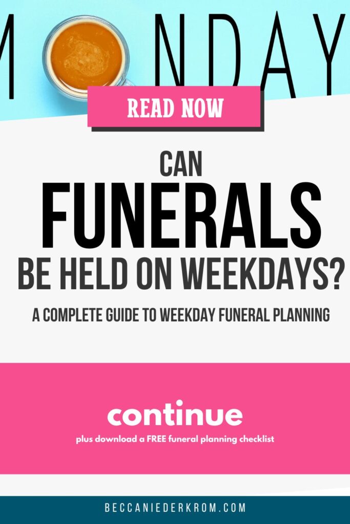 Can Funerals Be Held on the Weekdays? A Complete Guide to Weekday ...