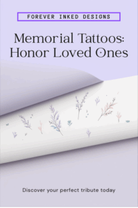Memorial Tattoos: Meaningful Ways to Honor Your Loved Ones Forever ...